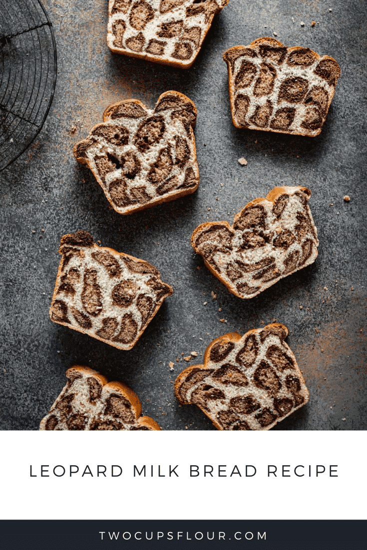 Leopard Milk Bread - Two Cups Flour