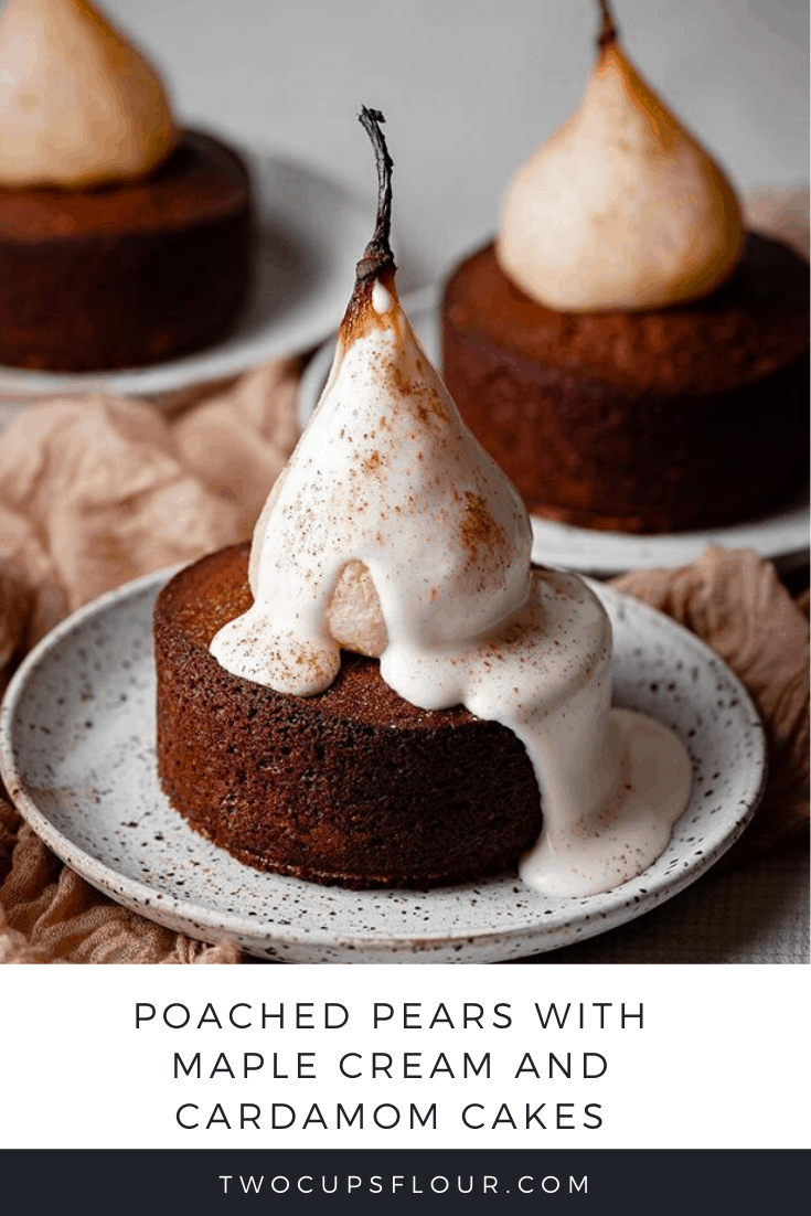 Poached Pear Cardamom Cakes - Two Cups Flour